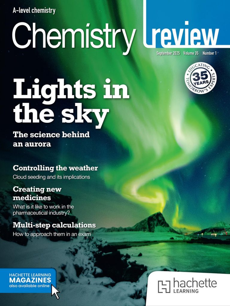 Chemistry Review 2025-09-01 - Hodder Education Magazines